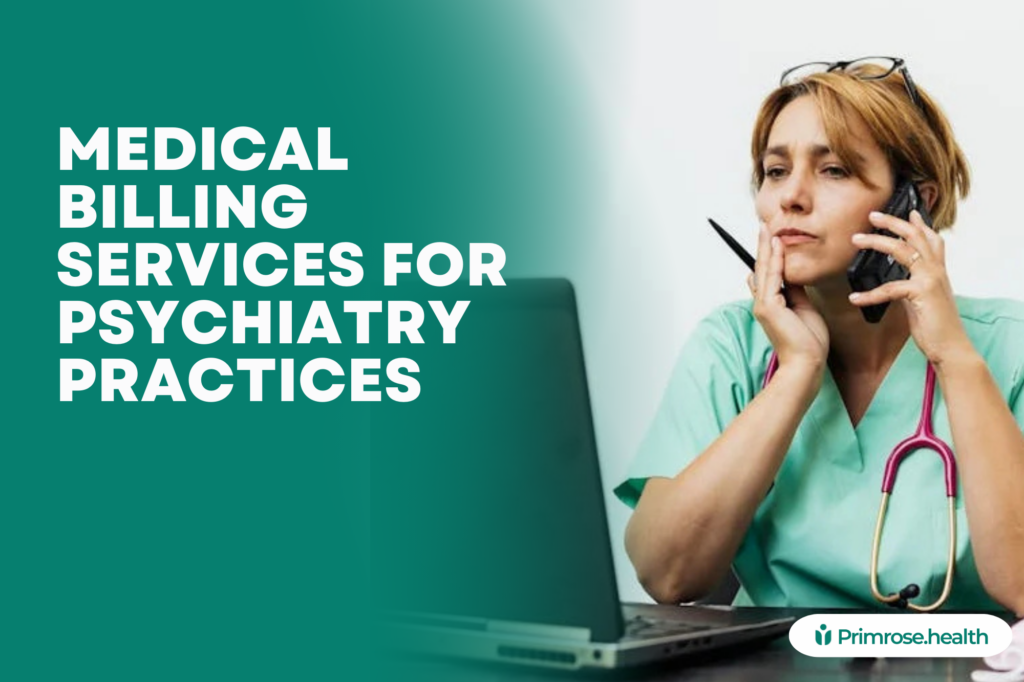 Top 10 Medical Billing Services for Psychiatry Practices - Primrose.health
